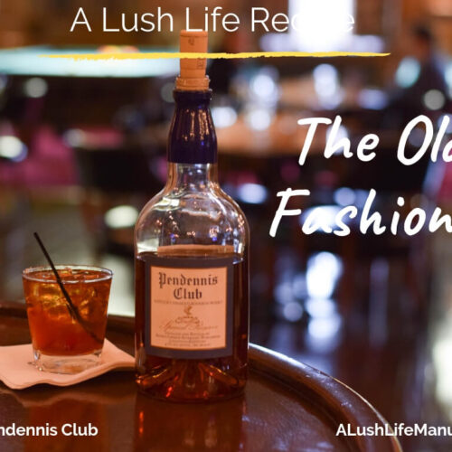 How To Make The The Original Pendennis Club Old-Fashioned