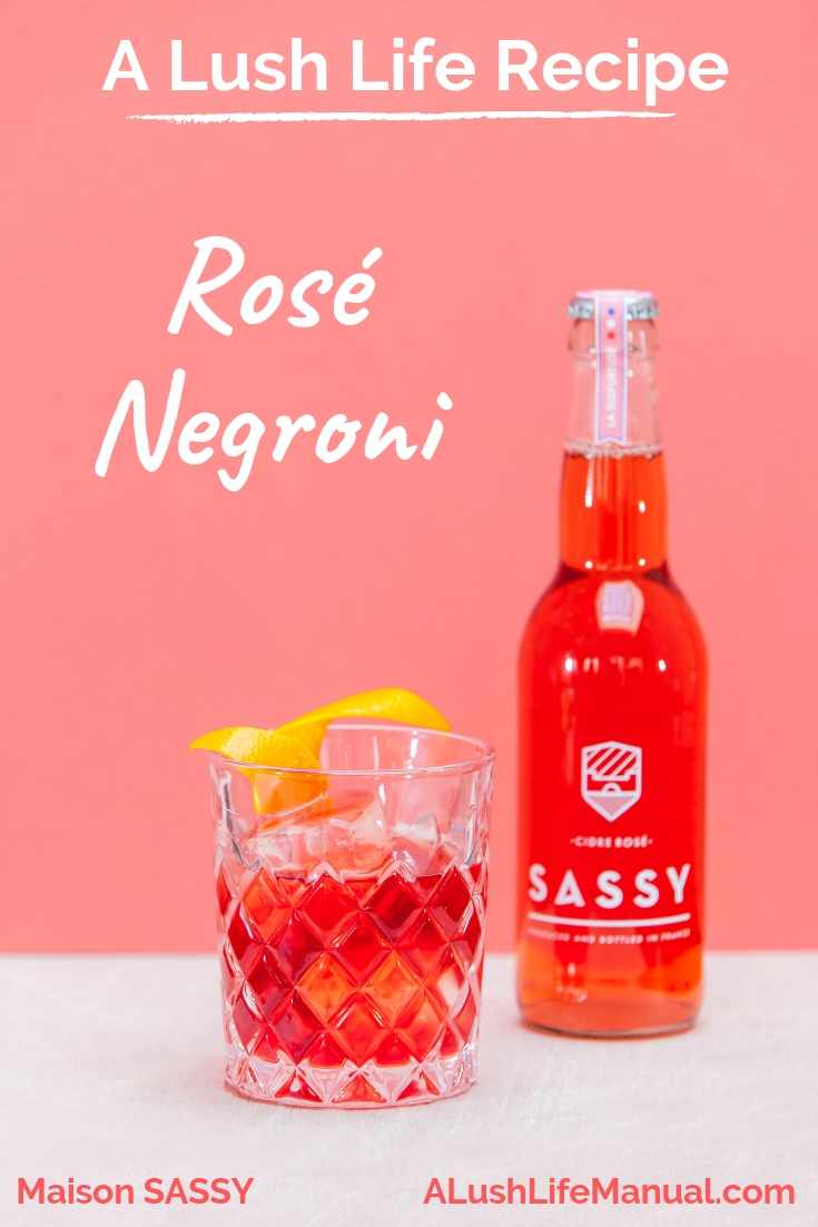 How To Make The Maison SASSY Rosé Negroni