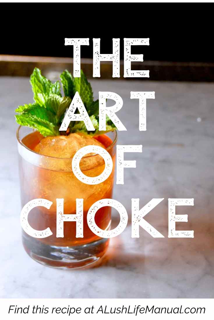 How To Make The Violet Hour's The Art Of Choke