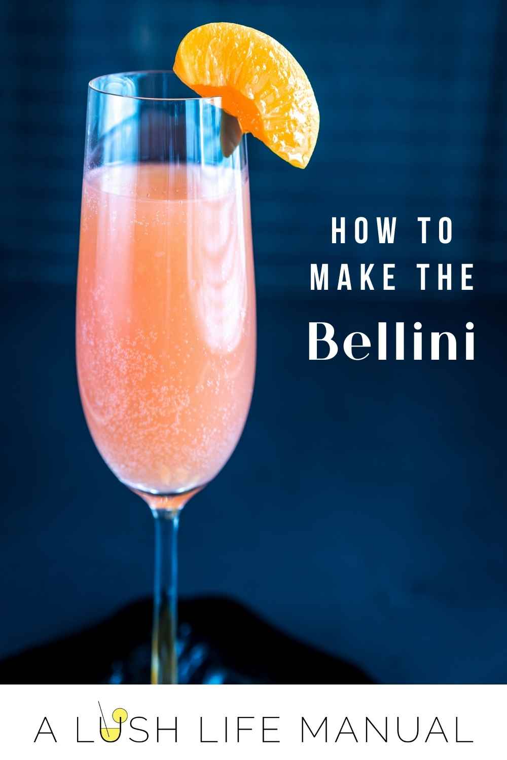 How To Make The Bellini