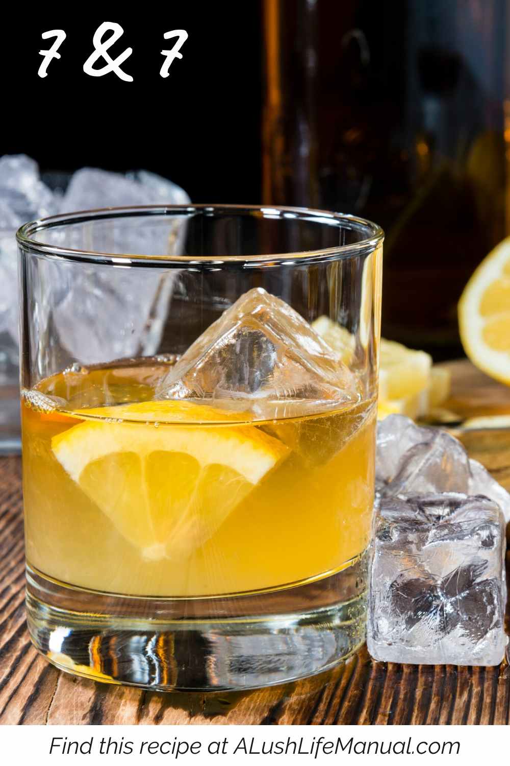 How To Make Seagram's Seven And Seven