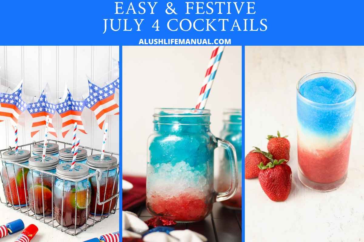 How To Make 12 Easy & Festive July 4th Cocktails