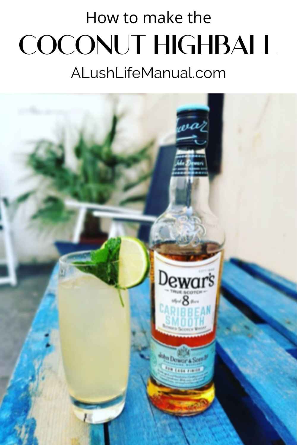 How To Make The Dewar's Coconut Highball