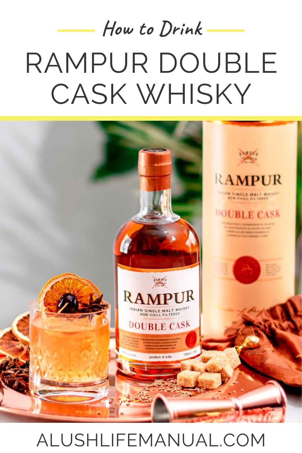 Lush Guide To Rampur Double Cask Indian Single Malt Whisky