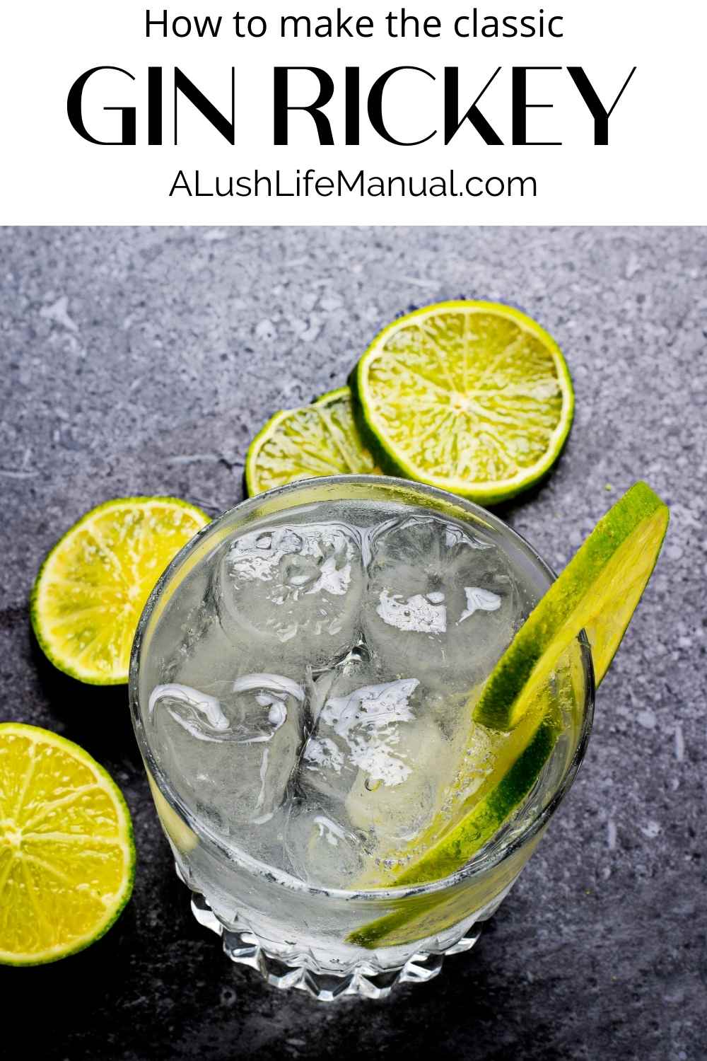 How To Make The Gin Rickey