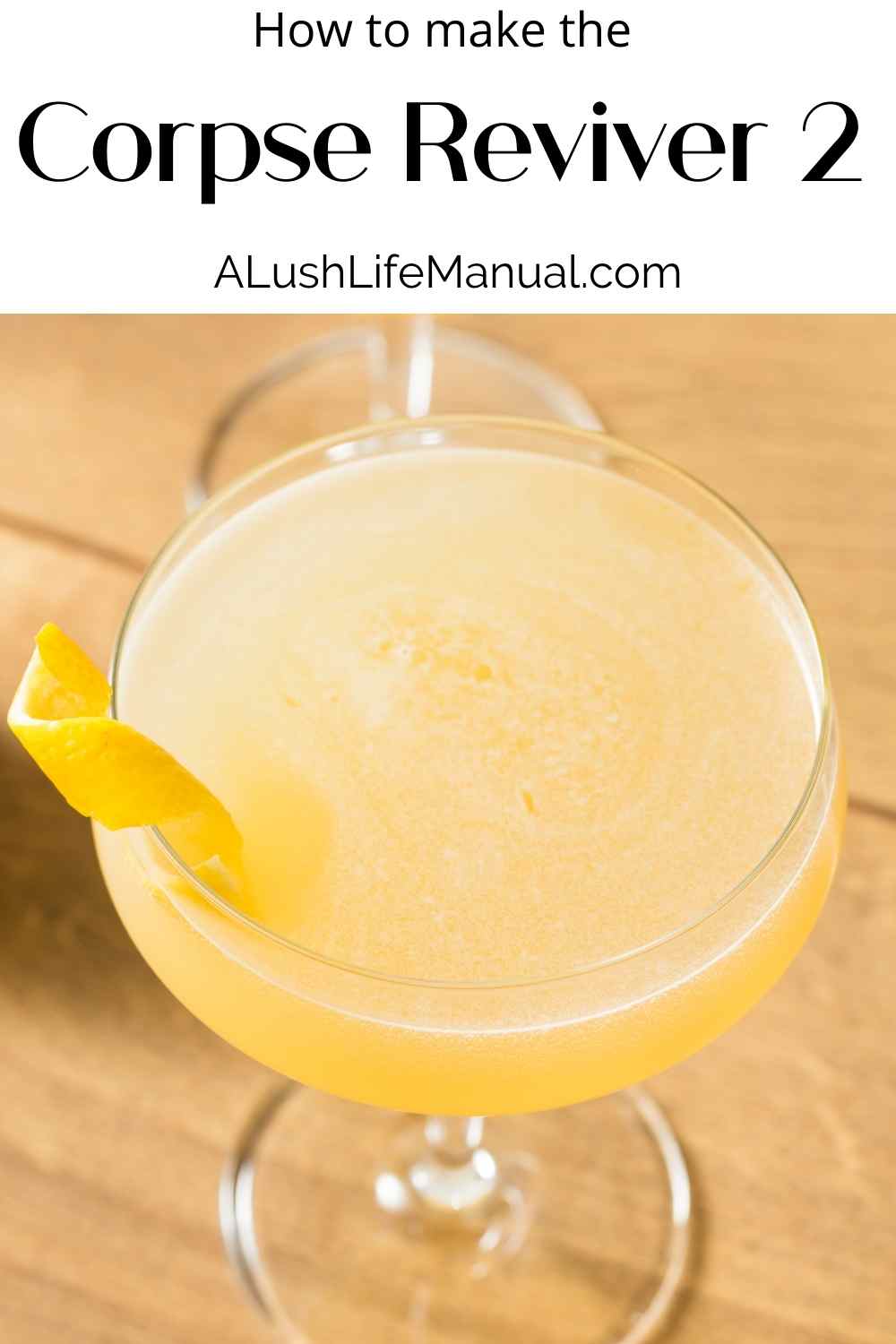 How To Make A Corpse Reviver 2