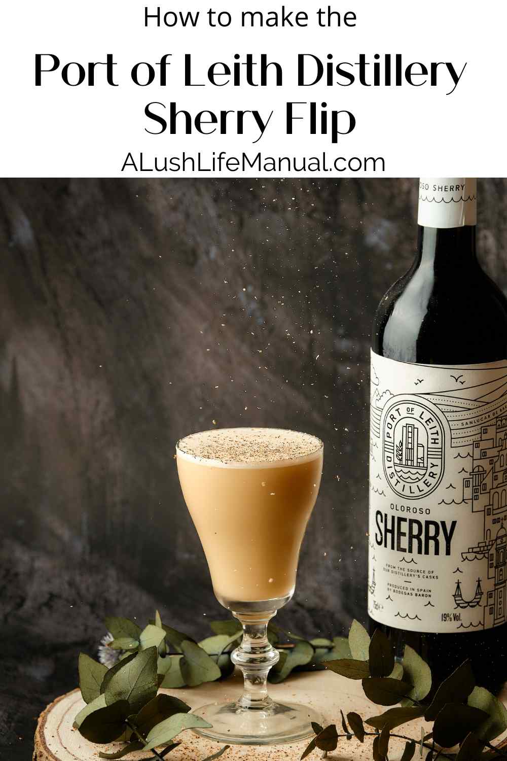 How To Make The Port Of Leith Distillery Sherry Flip