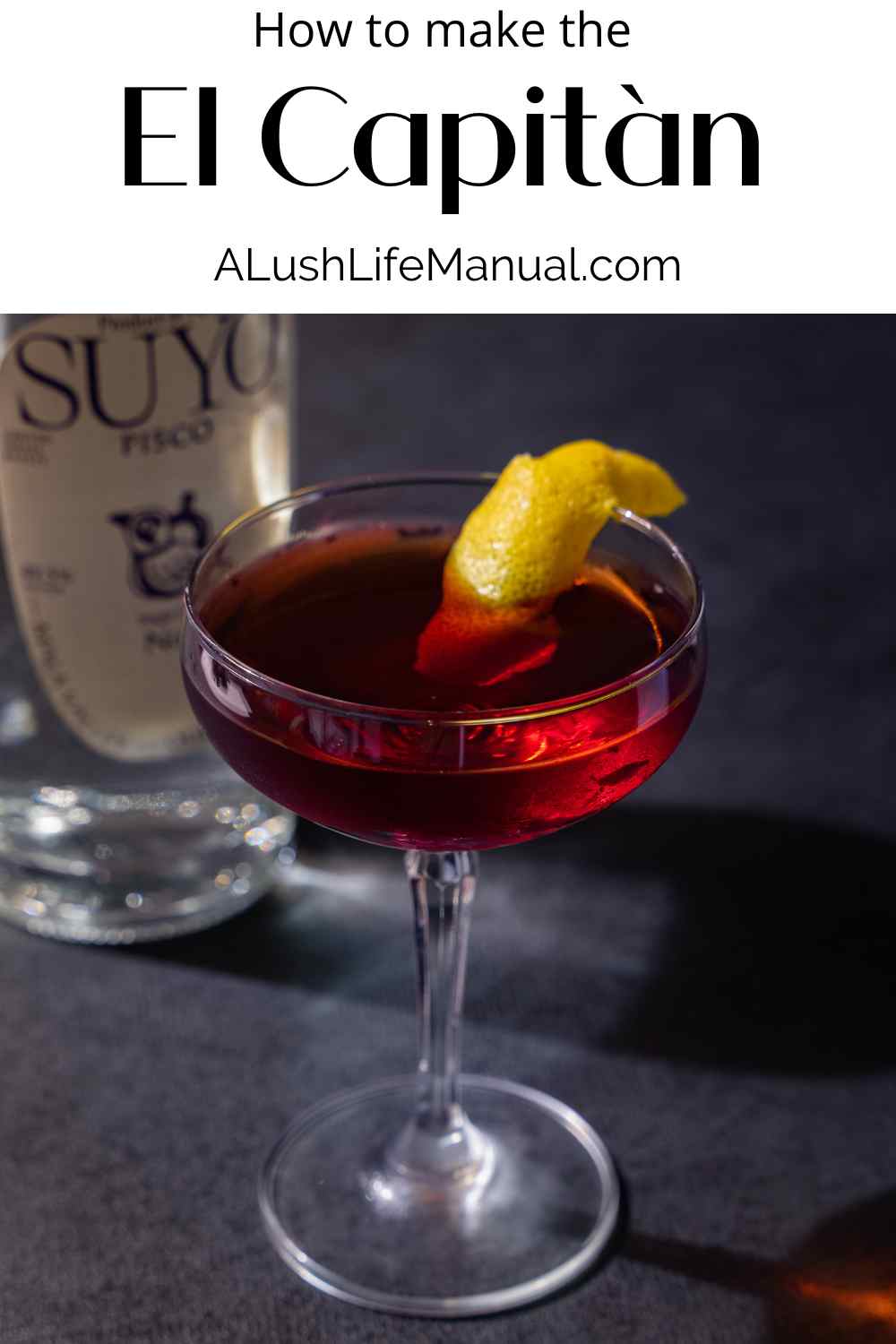 How To Make The Suyo Pisco El Capitàn