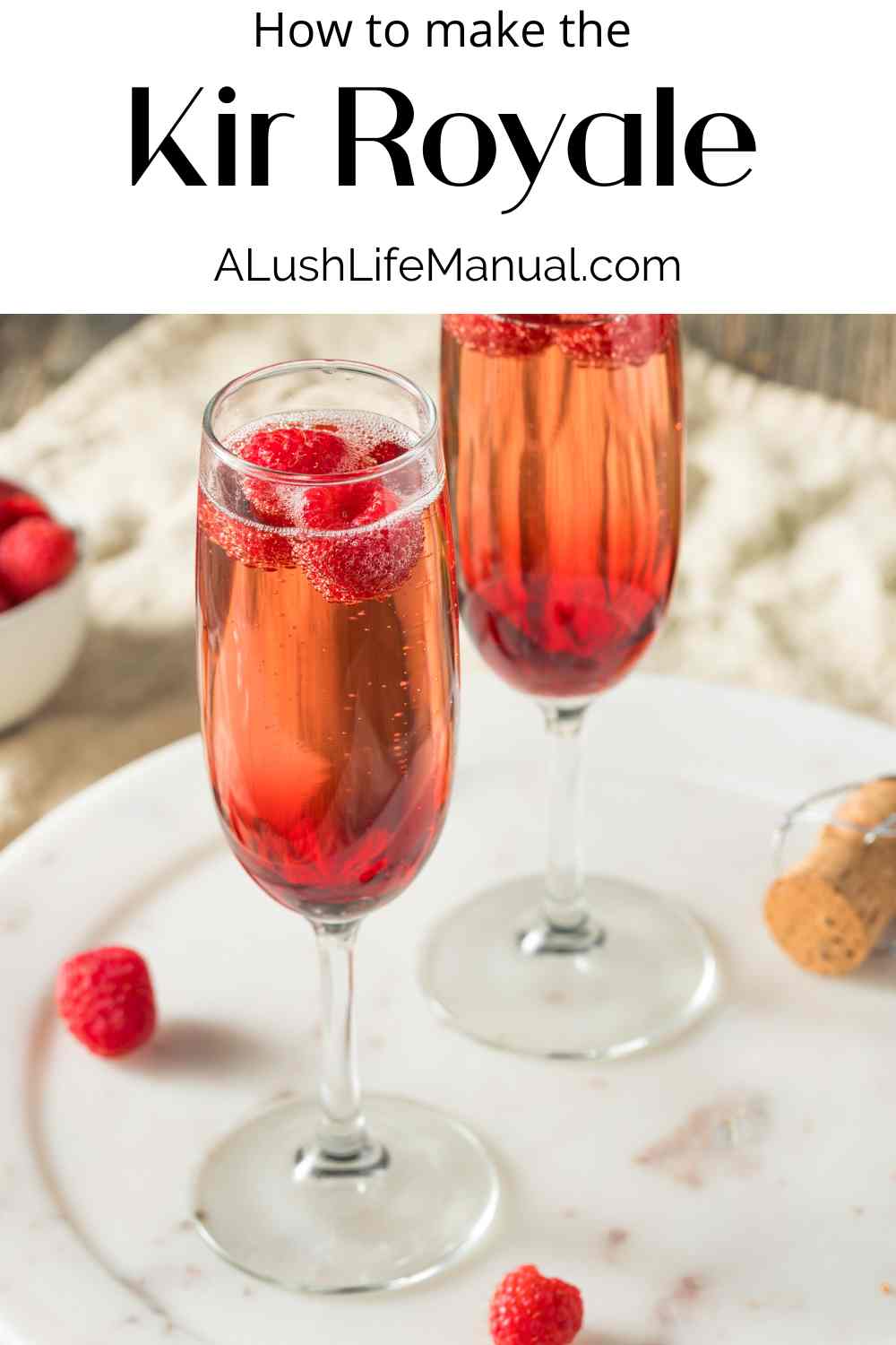 How To Make A Kir Royale
