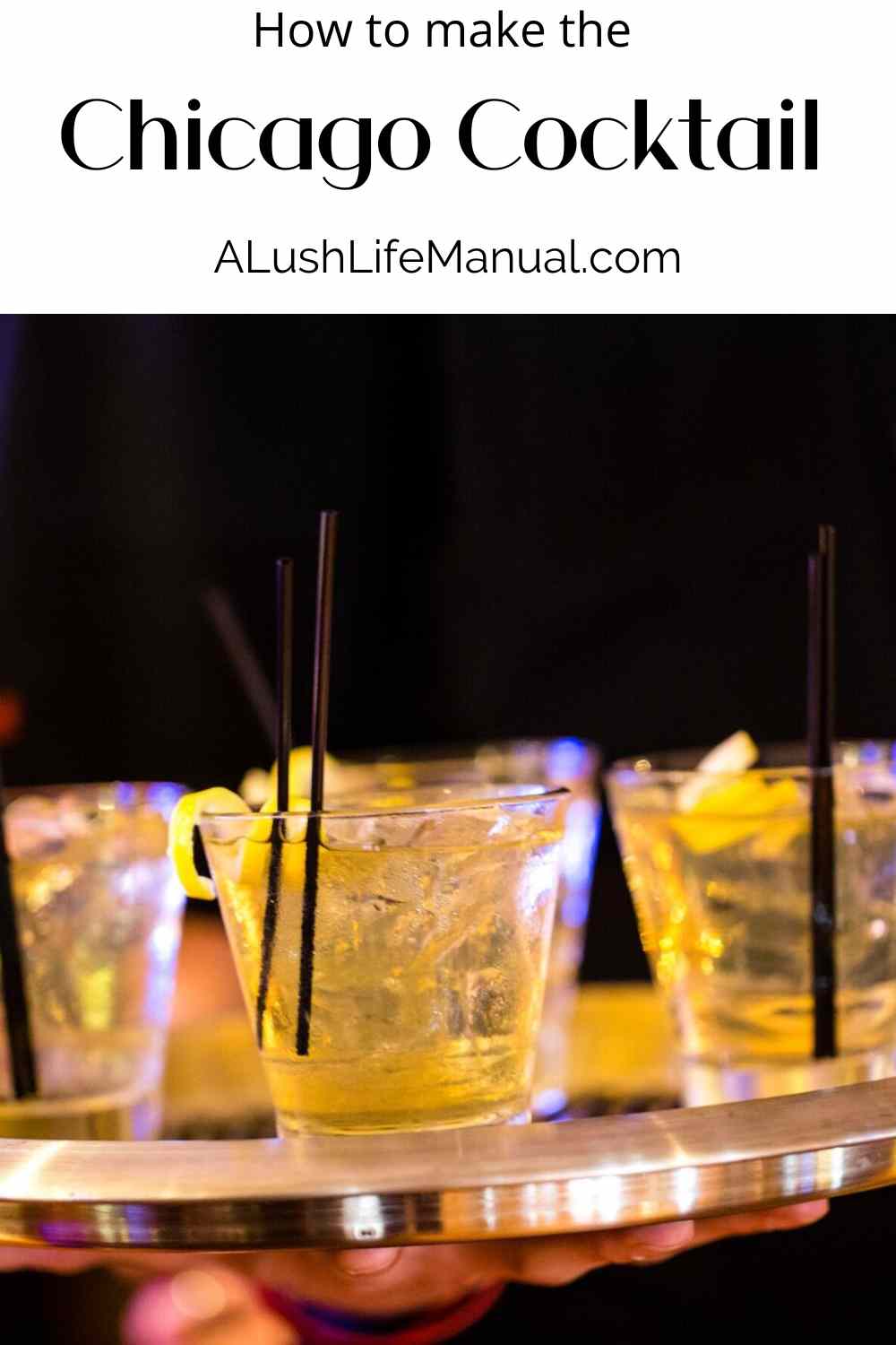 How To Make The Chicago Cocktail