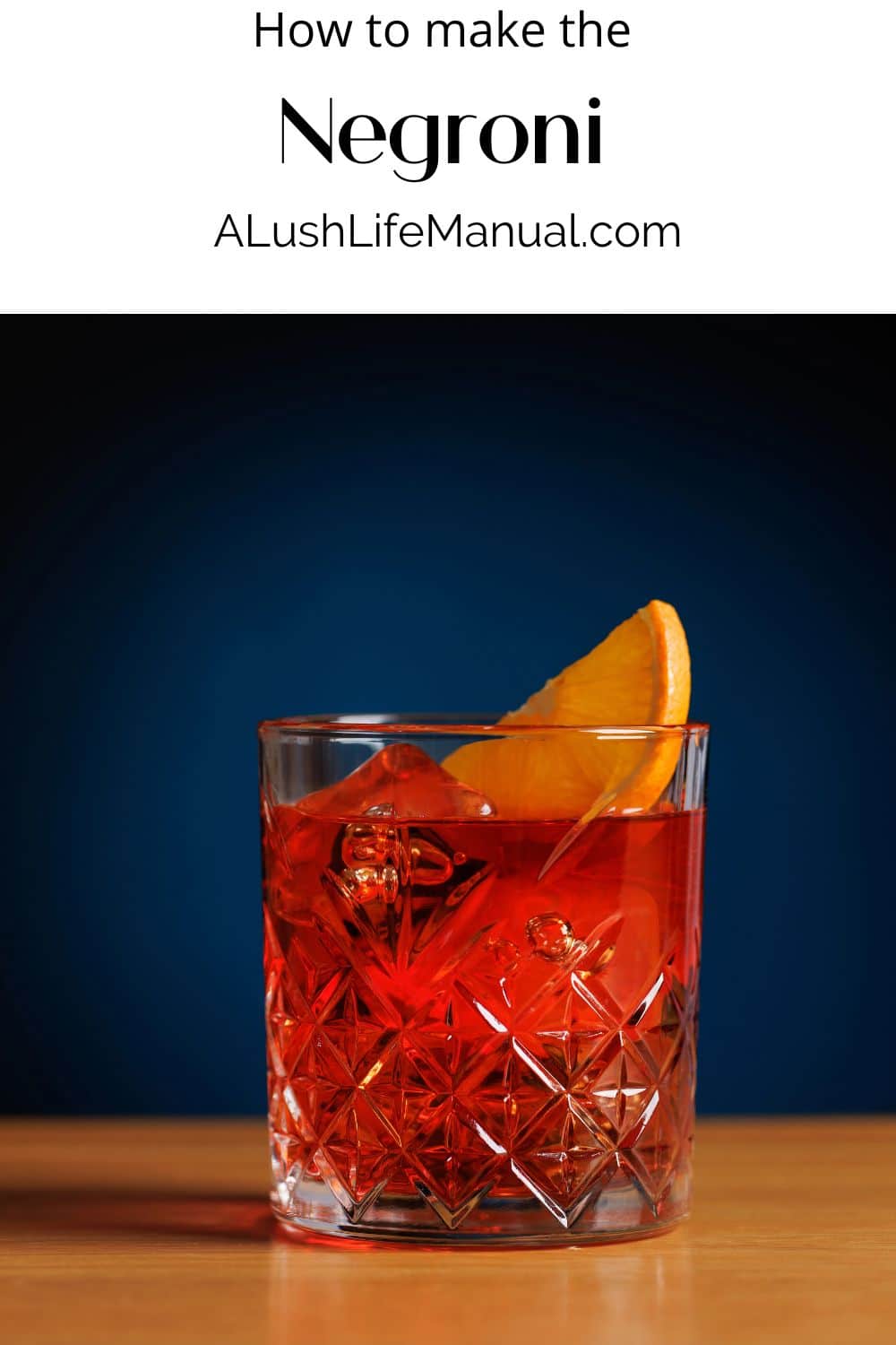 How To Make The Negroni